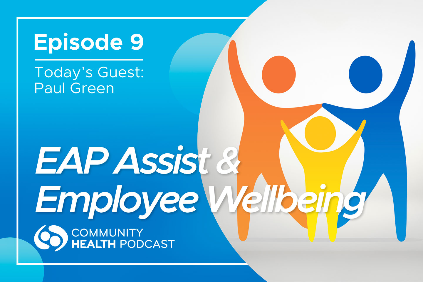 Episode 9 - EAP Assist | Employee Wellbeing