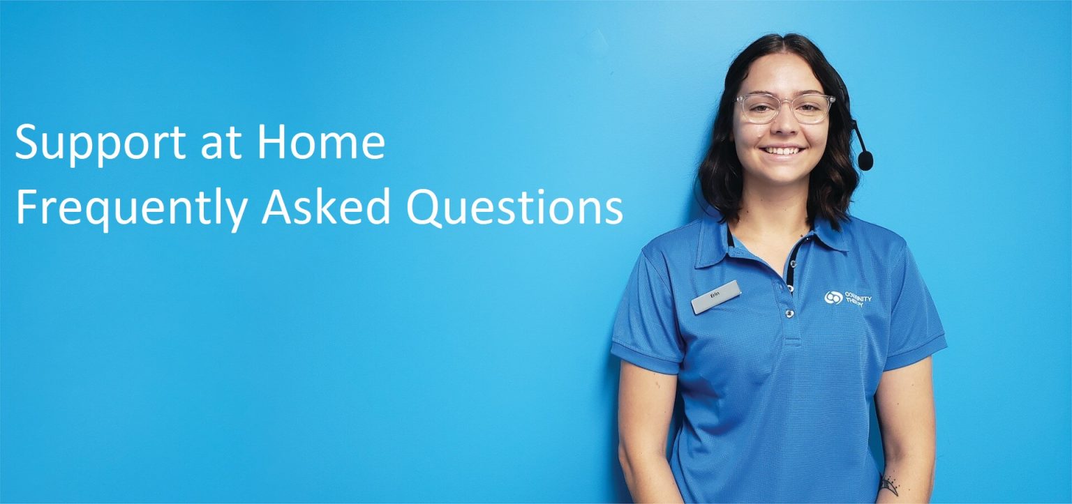 Support at Home Q&A for Aged Care Providers | Community Therapy